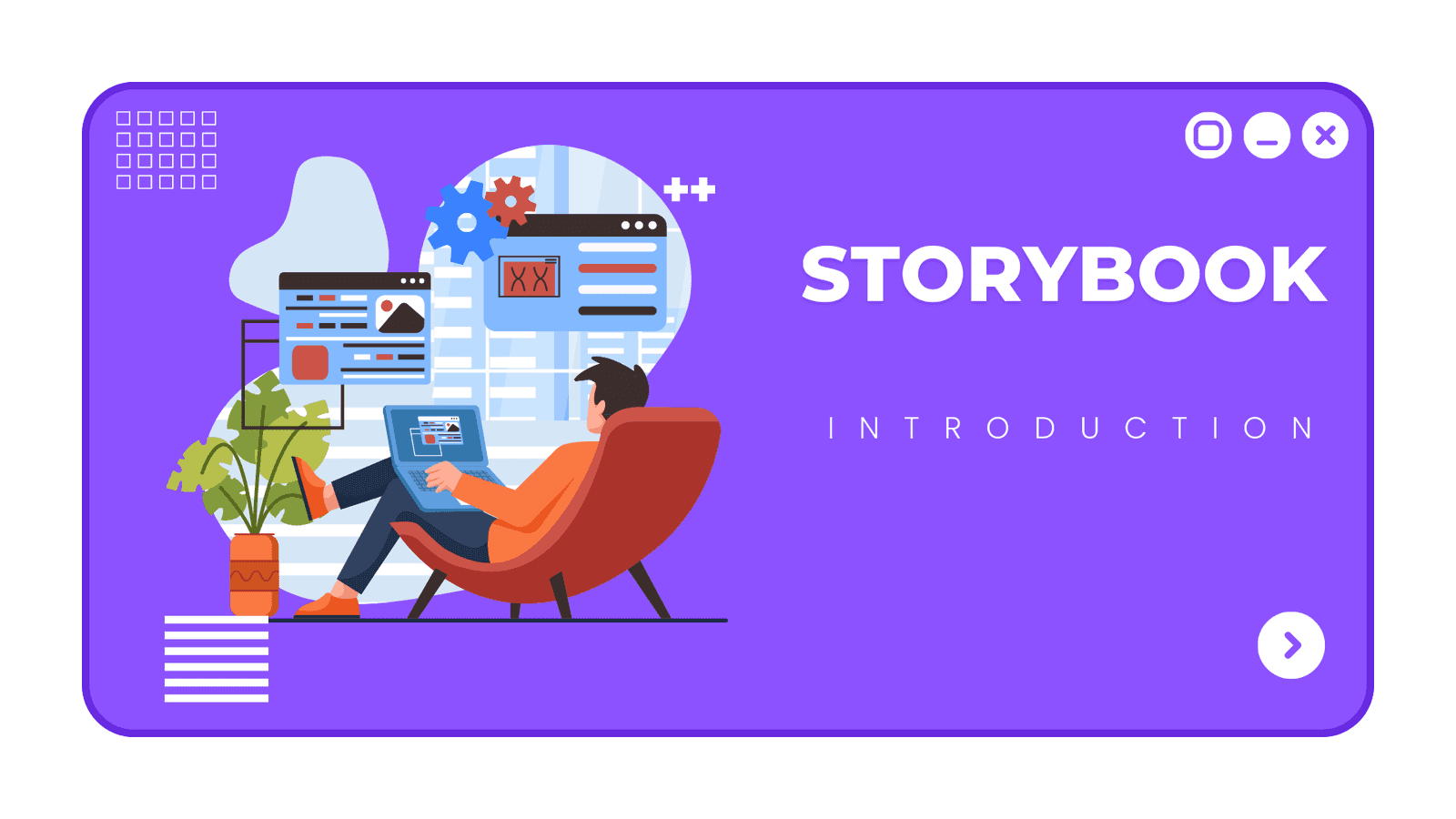 Storybook - Công cụ giúp phát triển UI component | Cybozu Vietnam Tech Sharing