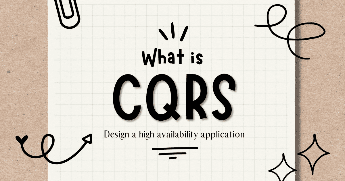 CQRS - Thiết kế hệ thống chịu tải lớn và dễ bảo trì | Cybozu Vietnam Tech Sharing